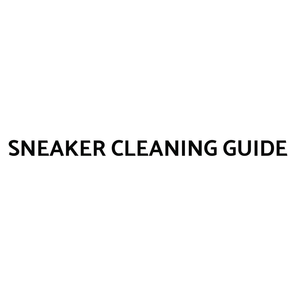 Free Sneaker Cleaning Guide for download – Mason and Smith Shoe Salon ...